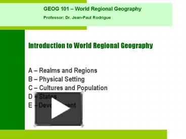 Introduction to World Regional Geography presentation | free to view