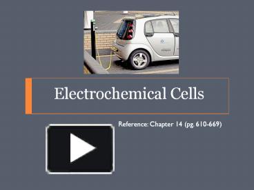 Electrochemical Cells presentation | free to view