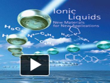 Ionic Liquids in Green Chemistry Dr. Nie Wanli Chemistry presentation | free to view