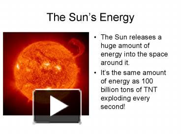 PPT – The Sun’s Energy PowerPoint presentation | free to view - id ...