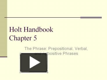 Holt Handbook Chapter 5 presentation | free to download