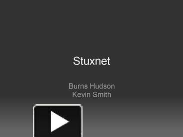 Stuxnet presentation | free to download