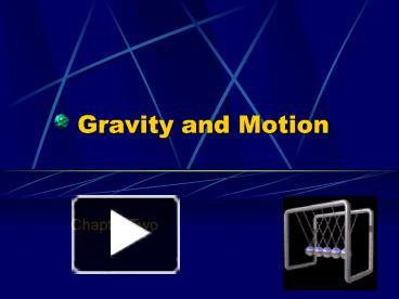 Gravity and Motion presentation | free to view