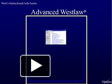Advanced Westlaw presentation | free to download