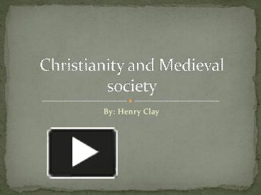 PPT – Christianity and medieval society PowerPoint presentation | free ...