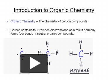 Introduction to Organic Chemistry presentation | free to view