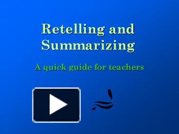 Retelling and Summarizing presentation | free to view