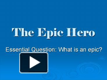 The Epic Hero presentation | free to download