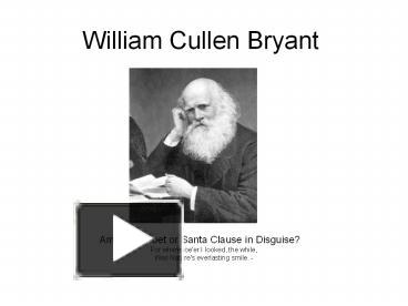 PPT – William Cullen Bryant PowerPoint presentation | free to download - id: 3d1709-MDY4Y