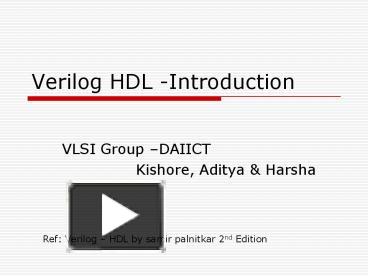 Verilog HDL -Introduction presentation | free to view