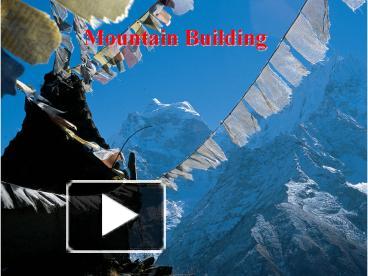 Mountain Building presentation | free to view