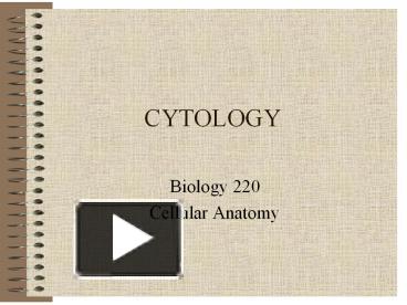 CYTOLOGY presentation | free to view