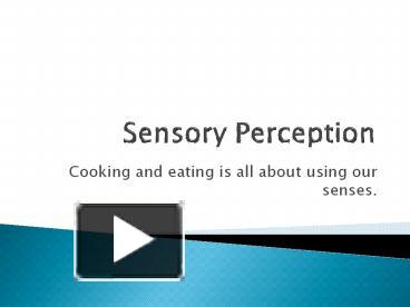 PPT – Sensory Perception PowerPoint presentation | free to view - id ...