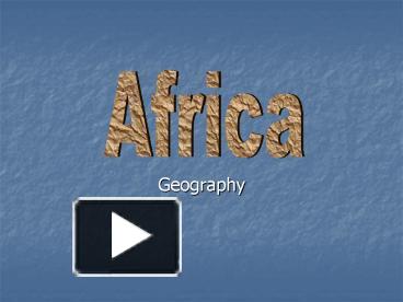 PPT – Geography PowerPoint presentation | free to view - id: 3d2e2-MDU0Y