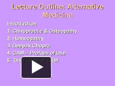 Lecture Outline: Alternative Medicine presentation | free to download