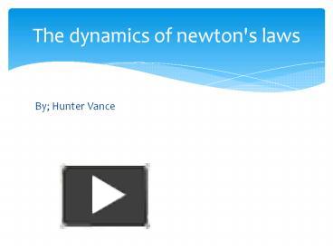 PPT – newtons laws PowerPoint presentation | free to download - id ...