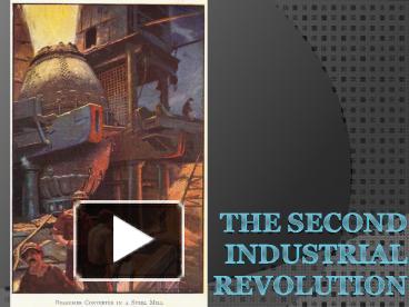 PPT – The Second Industrial Revolution PowerPoint presentation | free ...