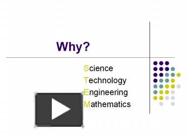PPT – Why? PowerPoint presentation | free to view - id: 3d4567-ZDgyM