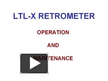 PPT – LTL-X RETROMETER PowerPoint presentation | free to download - id: 3d4abb-YjgwN