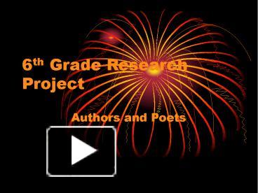PPT – 6th Grade Research Project PowerPoint presentation | free to ...