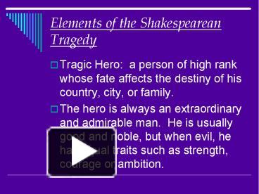 PPT – Elements of the Shakespearean Tragedy PowerPoint presentation ...