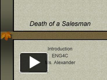 Death of a Salesman presentation | free to view