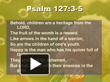 Psalm 127:3-5 presentation | free to download
