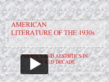 PPT – AMERICAN LITERATURE OF THE 1930s PowerPoint presentation | free ...