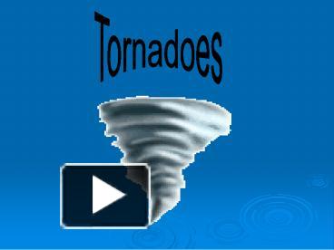 What is a tornado presentation | free to view