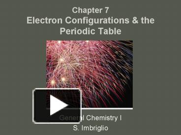 PPT – Chapter 7 Electron Configurations & the Periodic Table PowerPoint ...