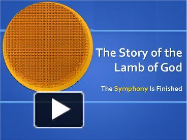 The Story of the Lamb of God presentation | free to download