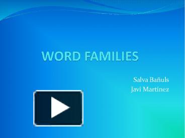 WORD FAMILIES presentation | free to download