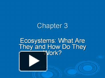 PPT – Ecosystems: What Are They and How Do They Work? PowerPoint ...