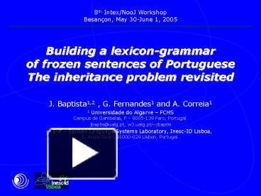 Building a lexicongrammar of frozen sentences of Portuguese The inheritance problem revisited ...