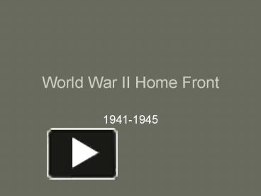 PPT – World War II Home Front PowerPoint presentation | free to view ...