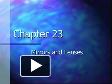 PPT – Mirrors and Lenses PowerPoint presentation | free to view - id ...