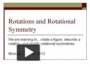 PPT – Rotations and Rotational Symmetry PowerPoint presentation | free ...