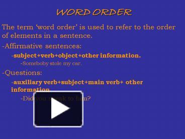 WORD ORDER presentation | free to view