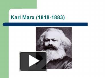 Karl Marx (1818-1883) presentation | free to view