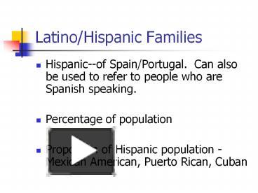 PPT – Latino/Hispanic Families PowerPoint presentation | free to view ...