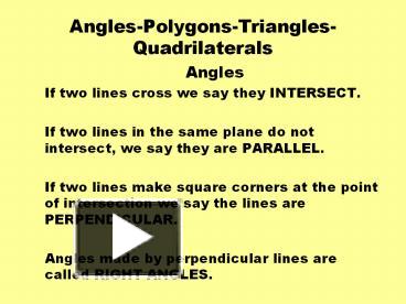 PPT – Angles-Polygons-Triangles-Quadrilaterals PowerPoint presentation ...