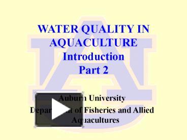 PPT – WATER QUALITY IN AQUACULTURE Introduction PowerPoint presentation ...