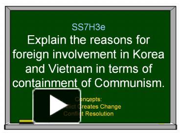 SS7H3e Explain the reasons for foreign involvement in Korea and Vietnam ...