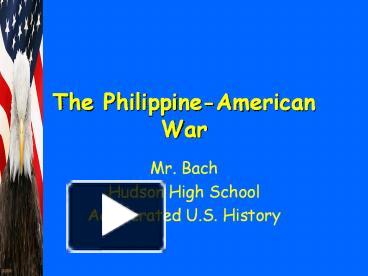 The Philippine-American War presentation | free to view