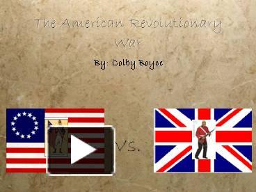 The American Revolutionary War presentation | free to download