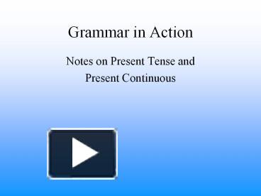 PPT – Grammar in Action PowerPoint presentation | free to view - id ...