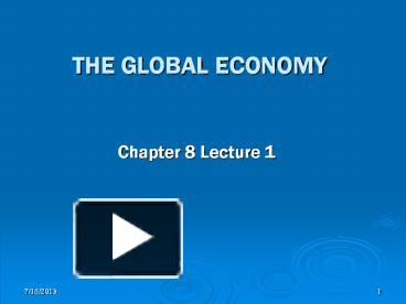 PPT – THE GLOBAL ECONOMY PowerPoint presentation | free to view - id ...