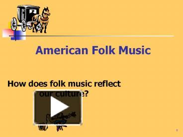 American Folk Music presentation | free to view