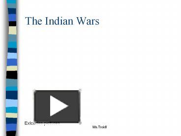 The Indian Wars presentation | free to download