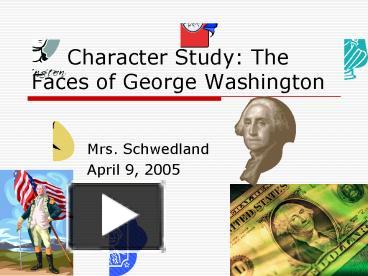 PPT – Character Study: The Faces of George Washington Mrs PowerPoint ...